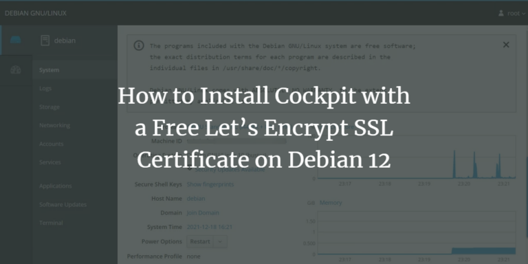 How to Install Cockpit with a Free Let’s Encrypt SSL Certificate on Debian 12