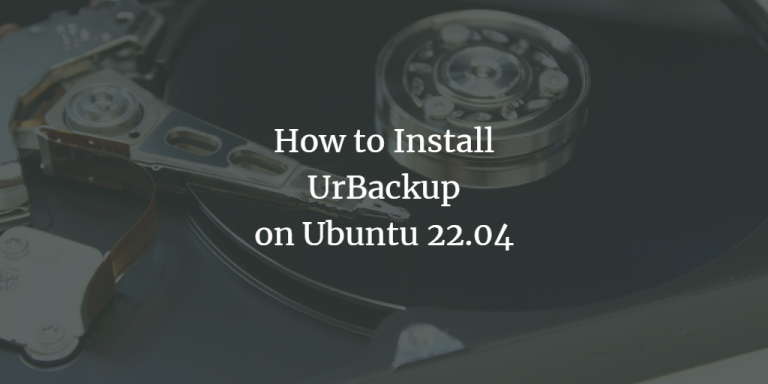 How To Install Urbackup On Ubuntu 22 04